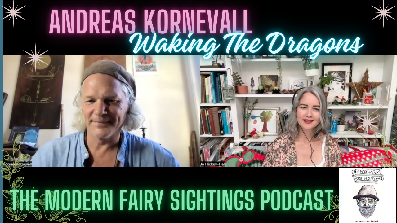 Ep 87: Andreas Kornevall ‘Waking the Dragons’ – Scarlett of the Fae